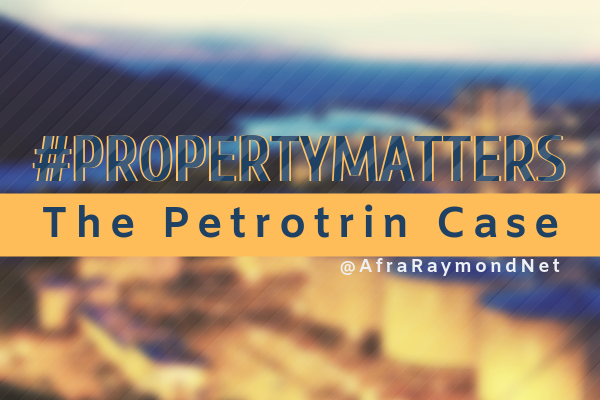 Property Matters – the PETROTRIN case – AfraRaymond.net